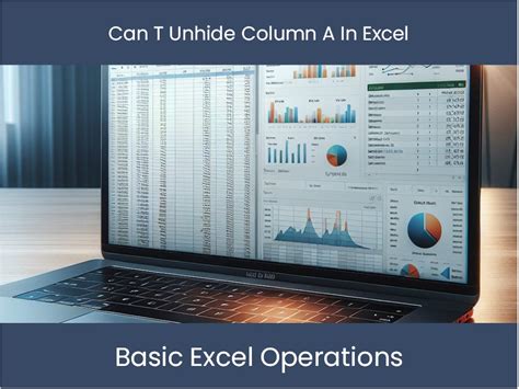 excel tutorial can t unhide column a in excel excel