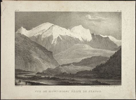 Vue Du Mont Blanc Prise De Servoz Villeneuve 1827 Lith De Engelmann