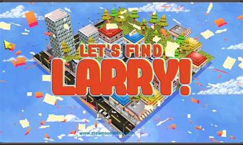 Lets Find Larry Free Download ️ Steamunlocked