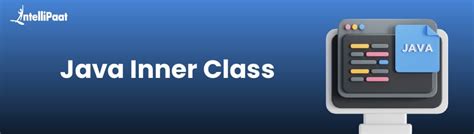 Java Inner Classes Intellipaat