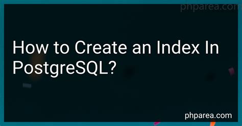 how to create an index in postgresql in 2024