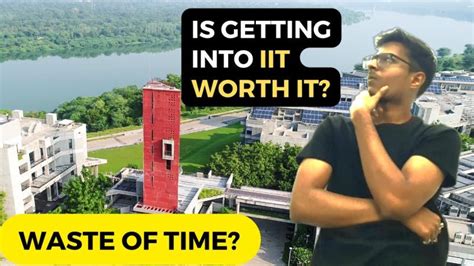 Is Getting Into Iit Worth It 🏫🧑‍🎓 Sahil Agrawal