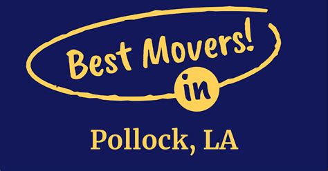 Best Movers Near Pollock La 2025 Guide