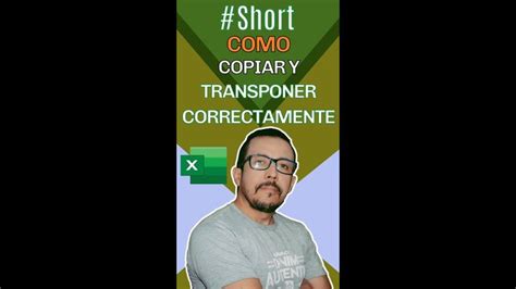 Cómo Transponer Correctamente De Filas A Columnas O Viceversa Youtube
