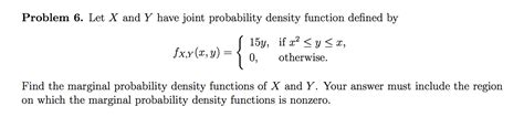 Solved Let X and Y have joint probability density function | Chegg.com
