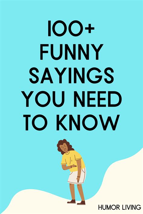 100 Funny Sayings And Expressions To Memorize Funniest Phrases