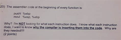 solved 20 the assembler code at the beginning of every