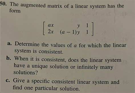 Solved The Augmented Matrix Of A Linear System Has The