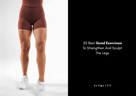 20 Best Quad Exercises To Transform Your Legs Vitality Athletic Apparel