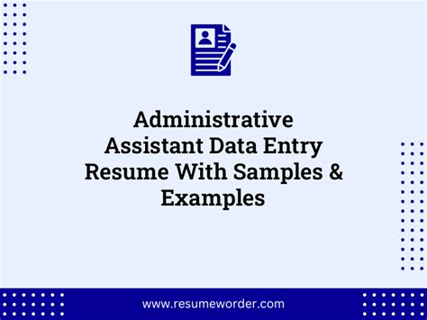 Administrative Assistant Data Entry Resume With Samples And Examples