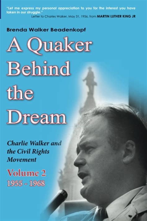 A Quaker Behind The Dream Charlie Walker And The Civil