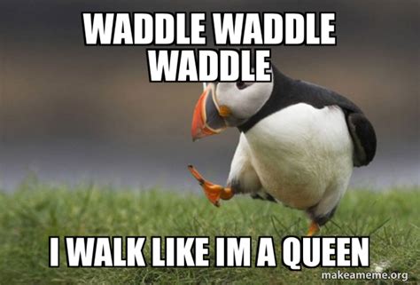 Waddle Memes Waddle Waddle Pengu Waddlepengurune X