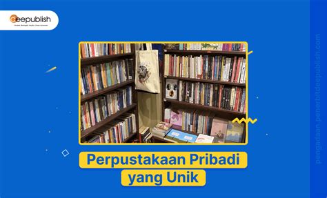 Rahasia Perpustakaan Pribadi Yang Rapi Dan Terorganisir
