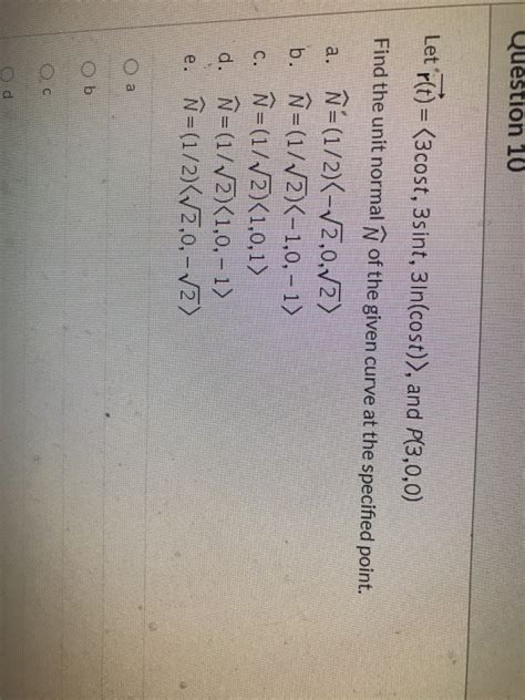 solved question 10 let r t 3cost 3sint 3in cost and