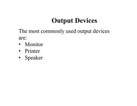 Output Devices • Types Of Output Devices • Dual Input Output Devices Pdf
