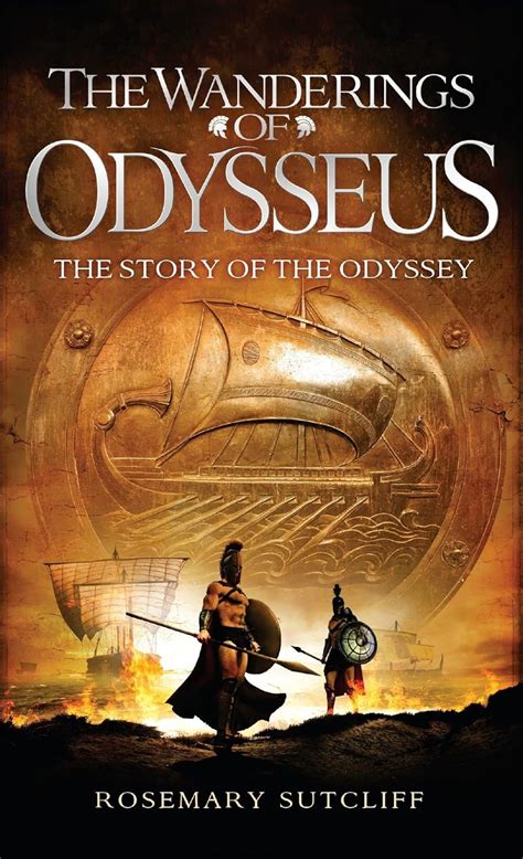 The Wanderings Of Odysseus The Story Of The Odyssey