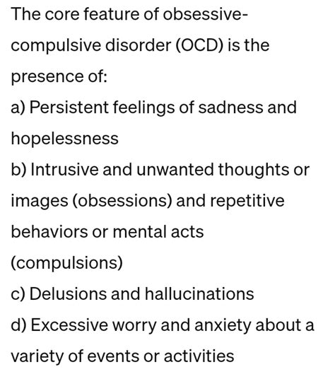 Solved The Core Feature Of Obsessivecompulsive Disorder