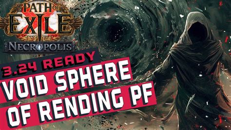 Void Sphere Of Rending Pathfinder Build Guide Poe 324 Youtube