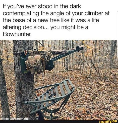 Bowhunter Memes Best Collection Of Funny Bowhunter Pictures On Ifunny