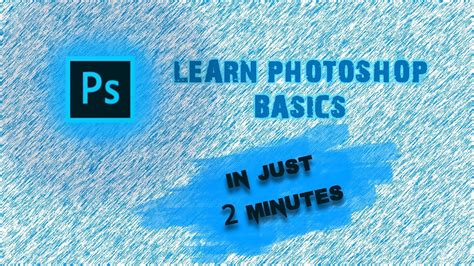 Quick Learn Photoshop Basic Ps Tutorial For Beginners Youtube