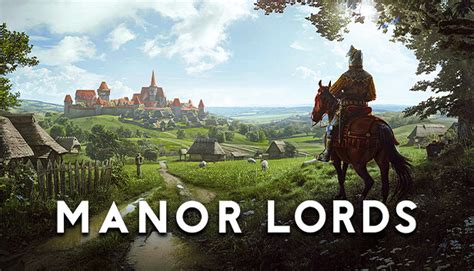 Manor Lords Review The Best Medieval Game Of All Time Strategy And