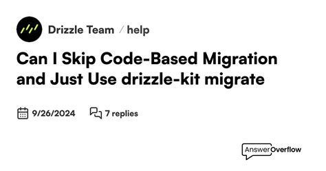 Can I Skip Code Based Migration And Just Use Drizzle Kit Migrate