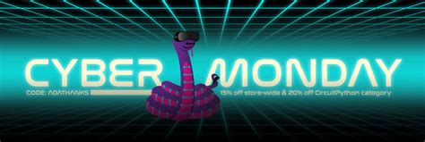 This Cyber Monday Its Circuitpython Monday At Adafruit Use The Code Adathanks To Get 20 Off