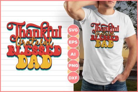 Thankful Grateful Blessed Dad Graphic By Infinitygraph · Creative Fabrica