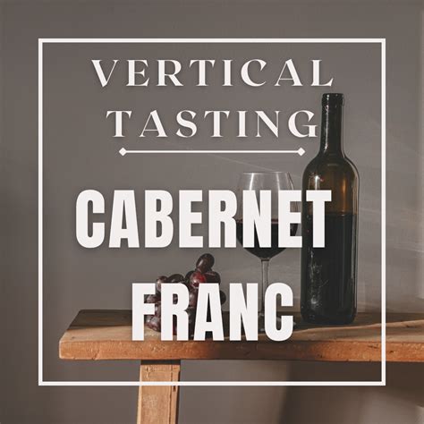 Cabernet Franc Vertical Tasting James River Cellars Winery