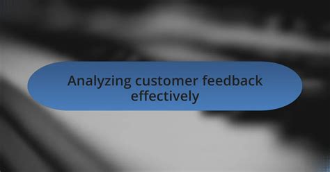 How I Prioritized Customer Feedback • Csafm