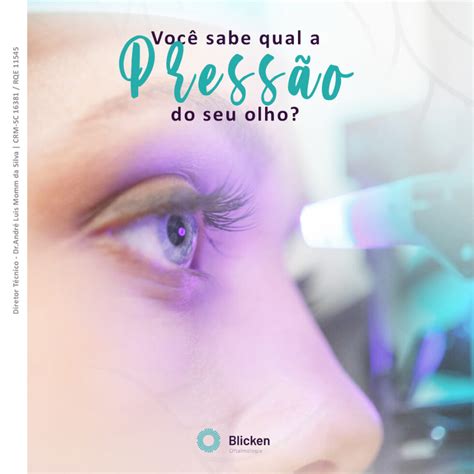 Você Sabe Qual A Pressão Do Seu Olho Blicken