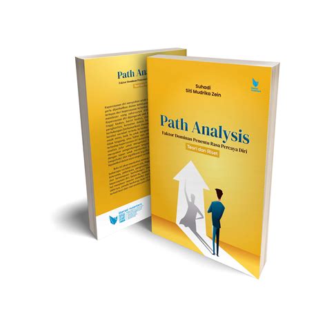 Path Analysis Faktor Dominan Penentu Rasa Percaya Diri Teori Dan Riset