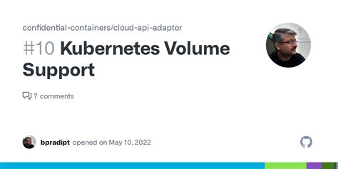Kubernetes Volume Support · Issue 10 · Confidential Containerscloud Api Adaptor · Github