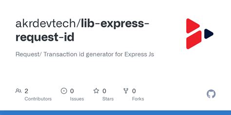 github akrdevtech lib express request id request transaction id