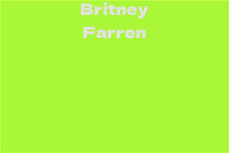 Britney Farren Facts Bio Career Net Worth Aidwiki