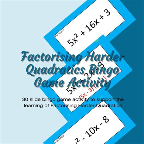 Engaging Factorising Harder Quadratics Maths Bingo Game For Fun Revision