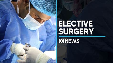 Public Hospital Elective Surgery Rates At 10 Year Low Abc News