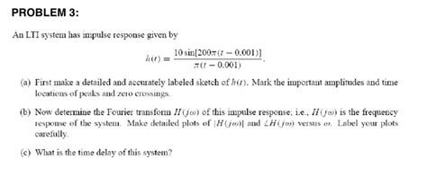 Solved Problem 3 An Lti System Has Impulse Response Given