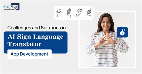 Ai Sign Language Translator App Challenges And Solutions
