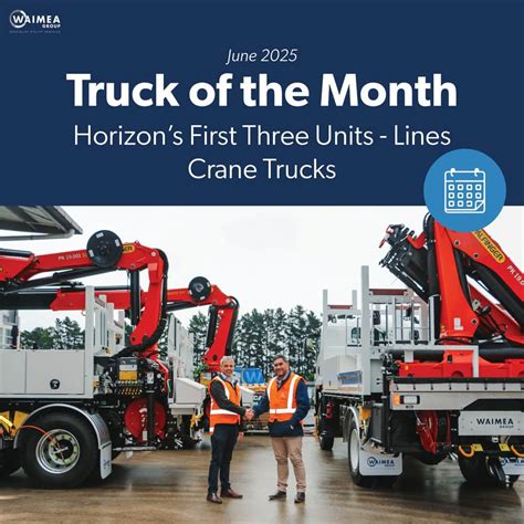 Three New Lines Crane Trucks For Horizon Networks Waimea Group Nz Ltd