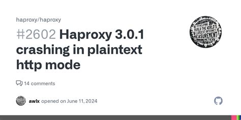 haproxy 3 0 1 crashing in plaintext mode · issue 2602 · haproxy