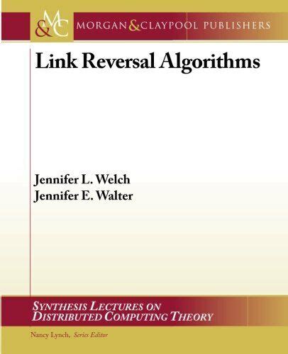 Link Reversal Algorithms Synthesis Lectures On Distributed New Ebay