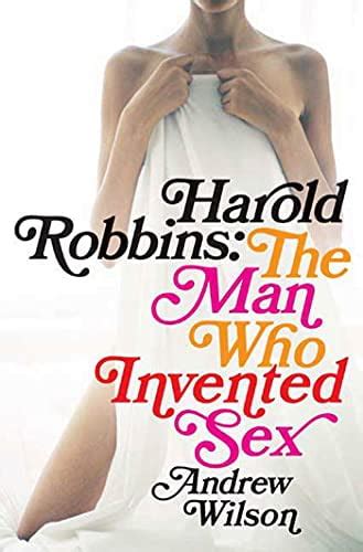 Pre Owned Harold Robbins The Man Who Invented Sex Hardcover