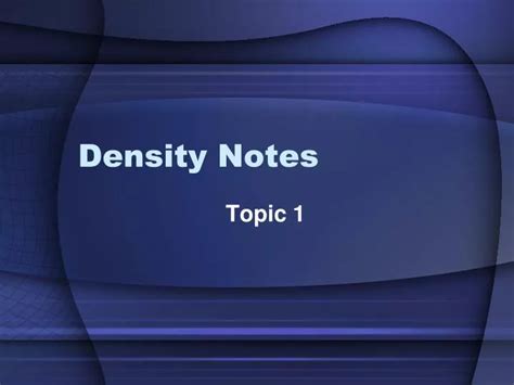 Ppt Density Notes Powerpoint Presentation Free Download Id2862903