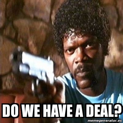 Meme Pulp Fiction Do We Have A Deal 25211212