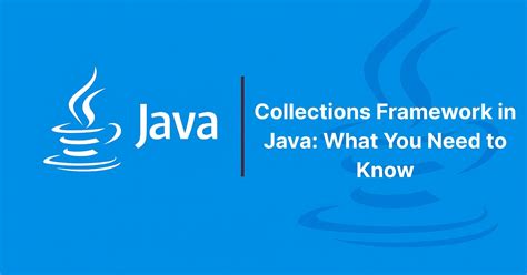 Collections Framework In Java What You Need To Know