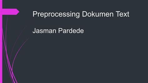 Week 10 Preprocessing Teks Temu Balik Dokumen Tekspptx