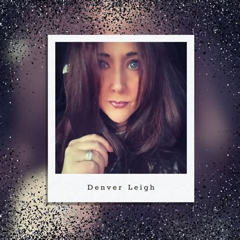 Denver Leigh Denver Leigh • Threads Say More