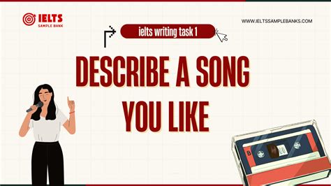 Ielts Speaking Part 2 Describe A Song You Like Sample Answers