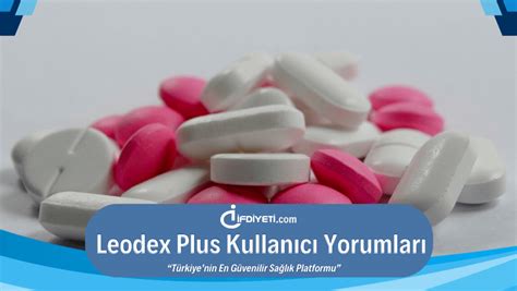 Leodex Plus Kullanıcı Yorumları | İFDİYETİ.COM